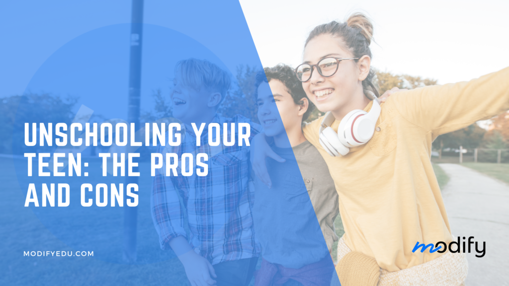 Unschooling Your Teen: The Pros and Cons - Modify